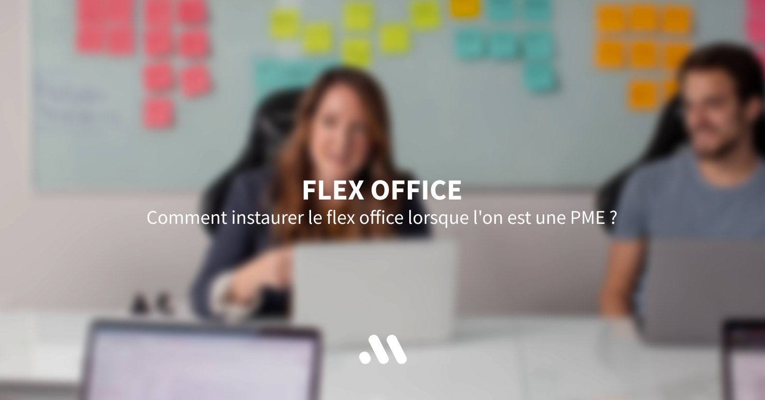 Instaurer le flex office dans une PME | MOFFI