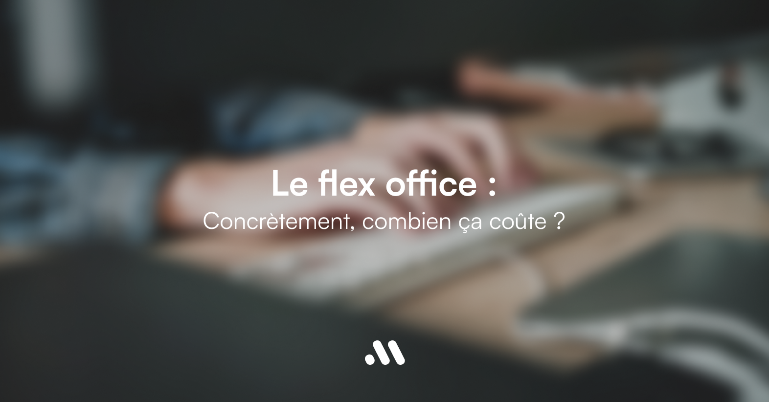 Le flex office : concrètement, combien ça coûte ? | MOFFI